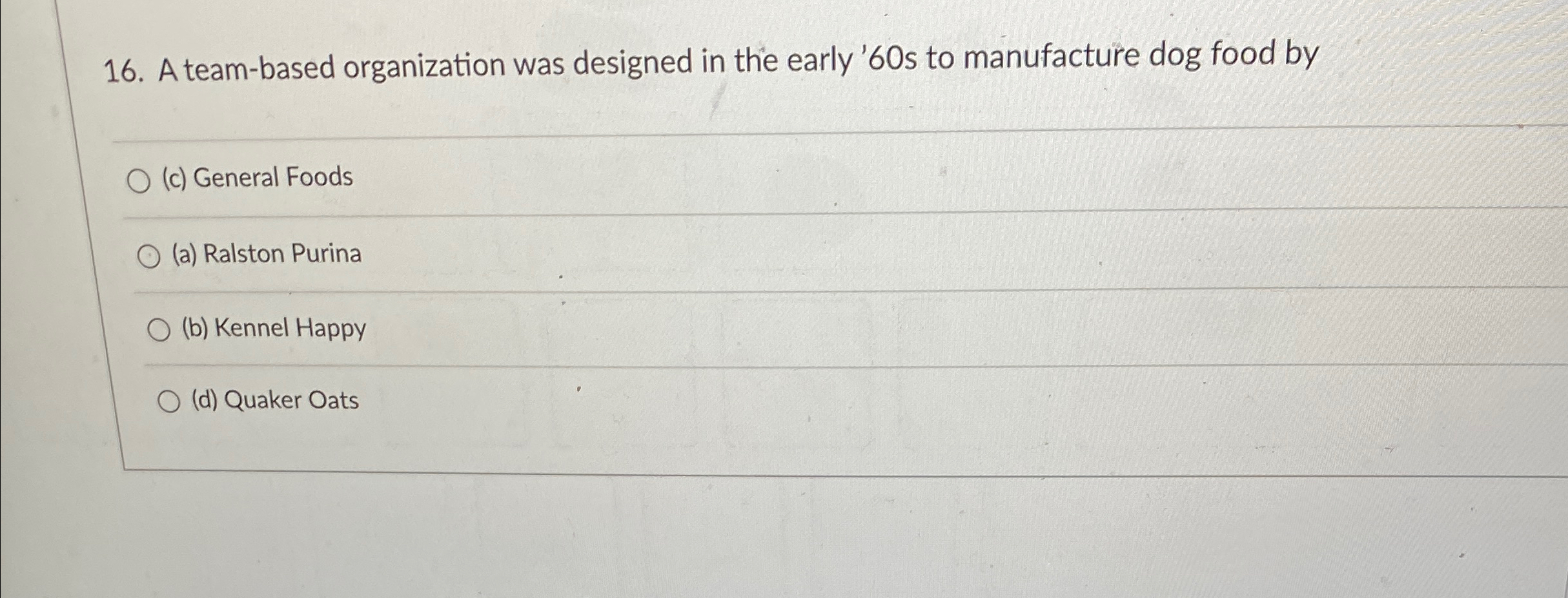 Solved A team-based organization was designed in the early' | Chegg.com