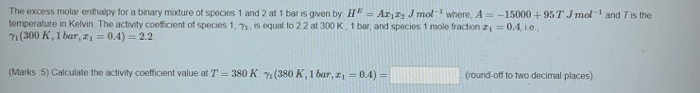 Solved The excess molar enthalpy for a binary mixture of | Chegg.com