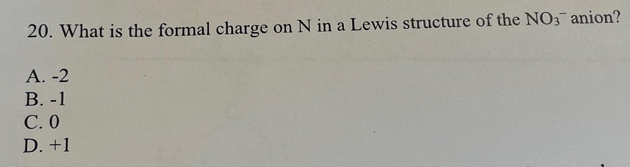 Solved What is the formal charge on N ﻿in a Lewis structure | Chegg.com