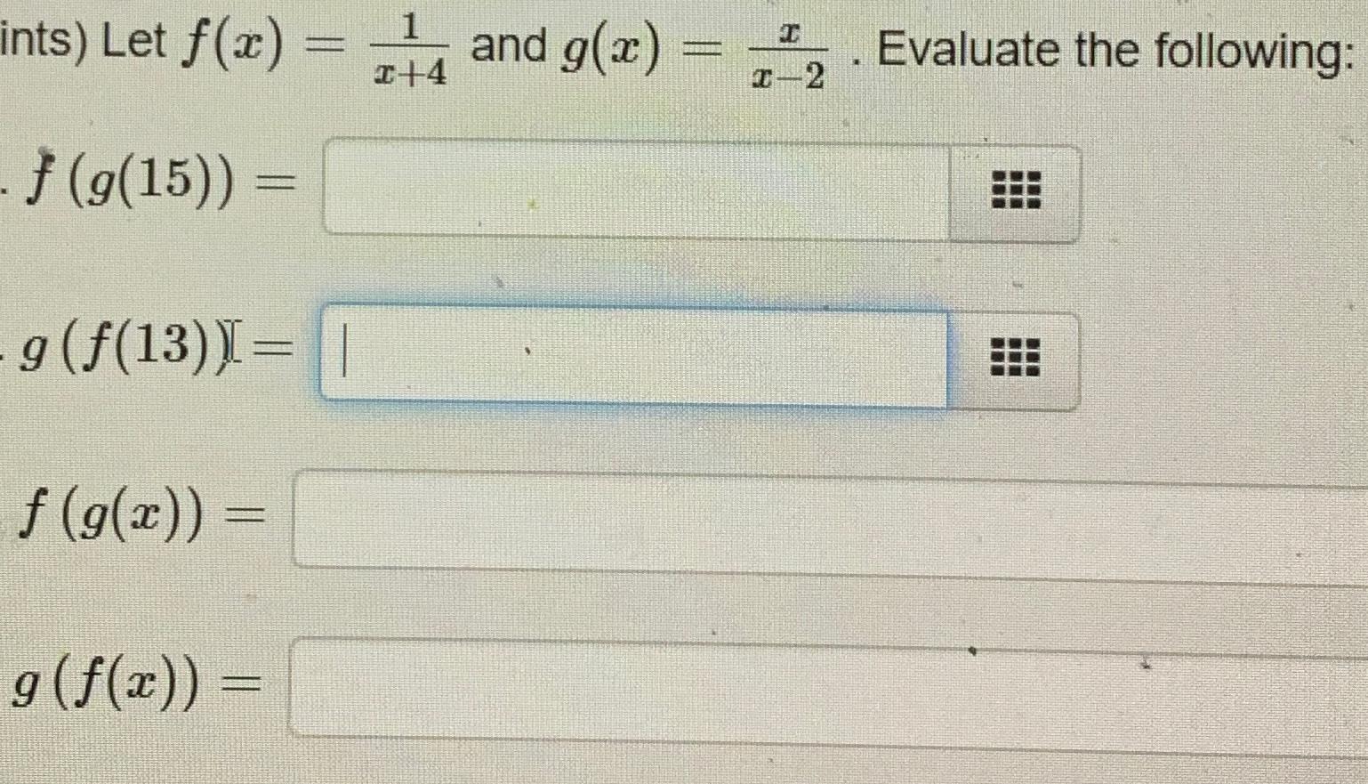 Solved ints) ﻿Let f(x)=1x+4 ﻿and g(x)=xx-2. ﻿Evaluate the | Chegg.com