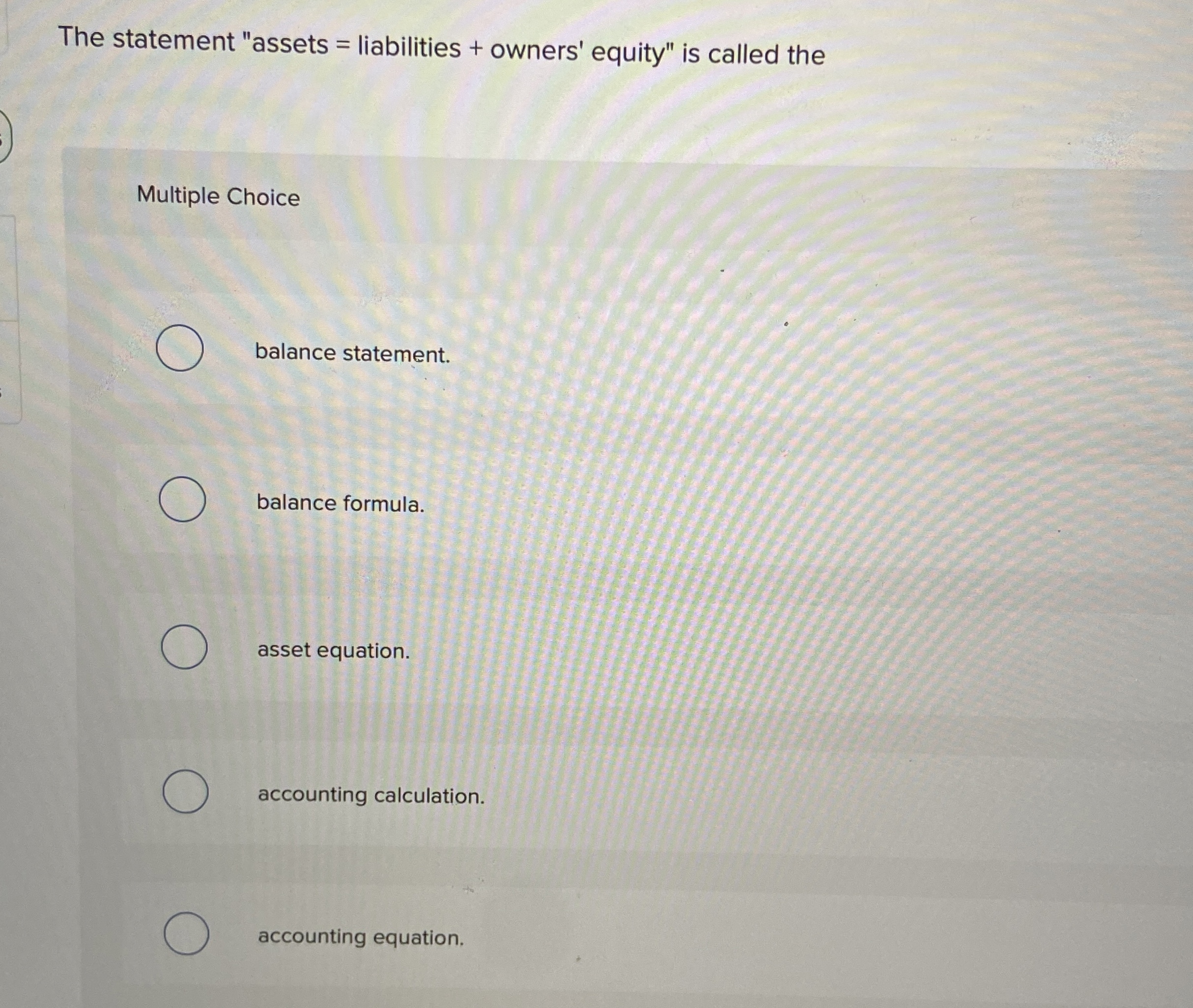 Solved The statement "assets = ﻿liabilities + ﻿owners' | Chegg.com
