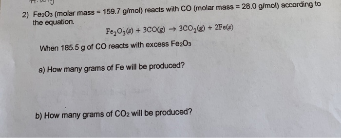 Solved 11.09 2) Fe2O3 (molar mass = 159.7 g/mol) reacts with | Chegg.com