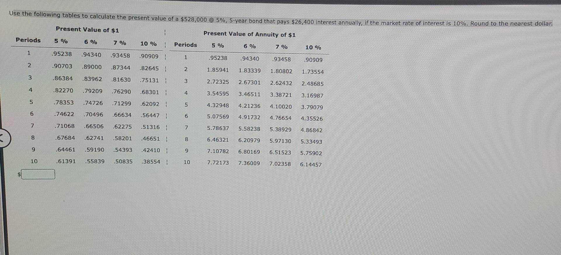 Solved Use the following tables to calculate the present | Chegg.com