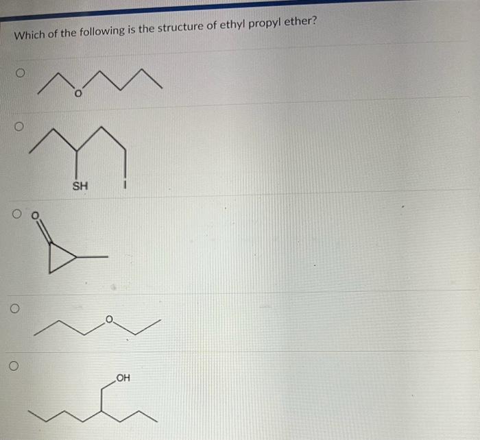 Solved Which of the following is the structure of ethyl | Chegg.com