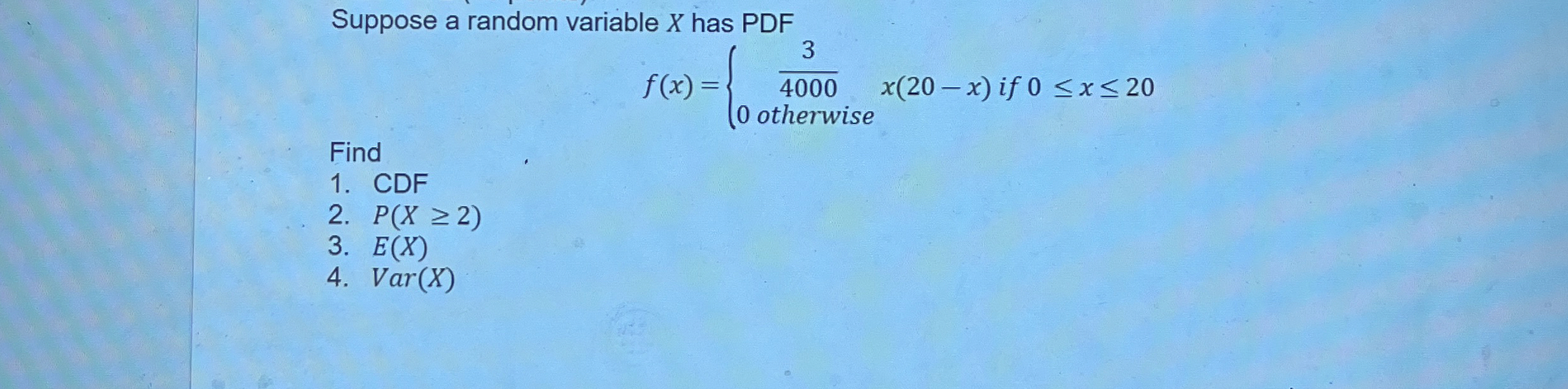 Solved Suppose a random variable x ﻿has | Chegg.com