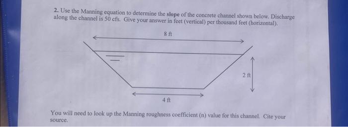 Solved 2. Use the Manning equation to determine the slope of | Chegg.com