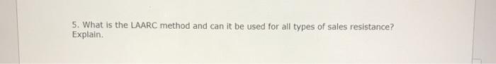 Solved 5. What is the LAARC method and can it be used for | Chegg.com