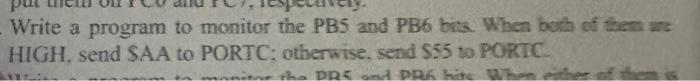 Solved Write a program to monitor the PB5 and PB6 bits. When | Chegg.com