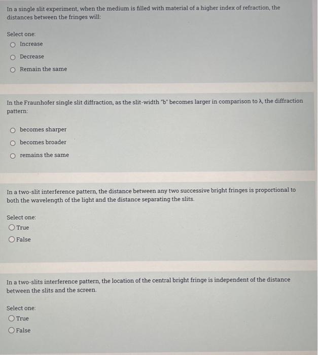 Solved In a single slit experiment, when the medium is | Chegg.com