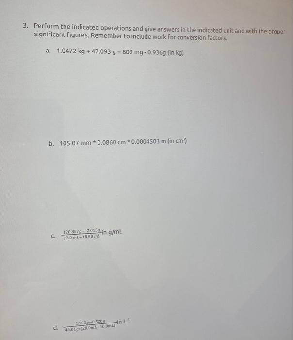 Solved 3. Perform the indicated operations and give answers | Chegg.com Solved 3. Perform the indicated operations and give answers | Chegg.com