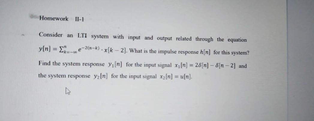 Solved Consider an LTI system with input and output related | Chegg.com