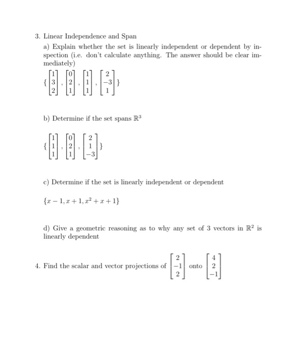 Solved 3. Linear Independence and Span a) Explain whether | Chegg.com