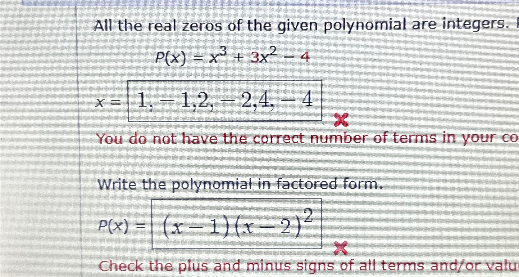 Solved All the real zeros of the given polynomial are | Chegg.com