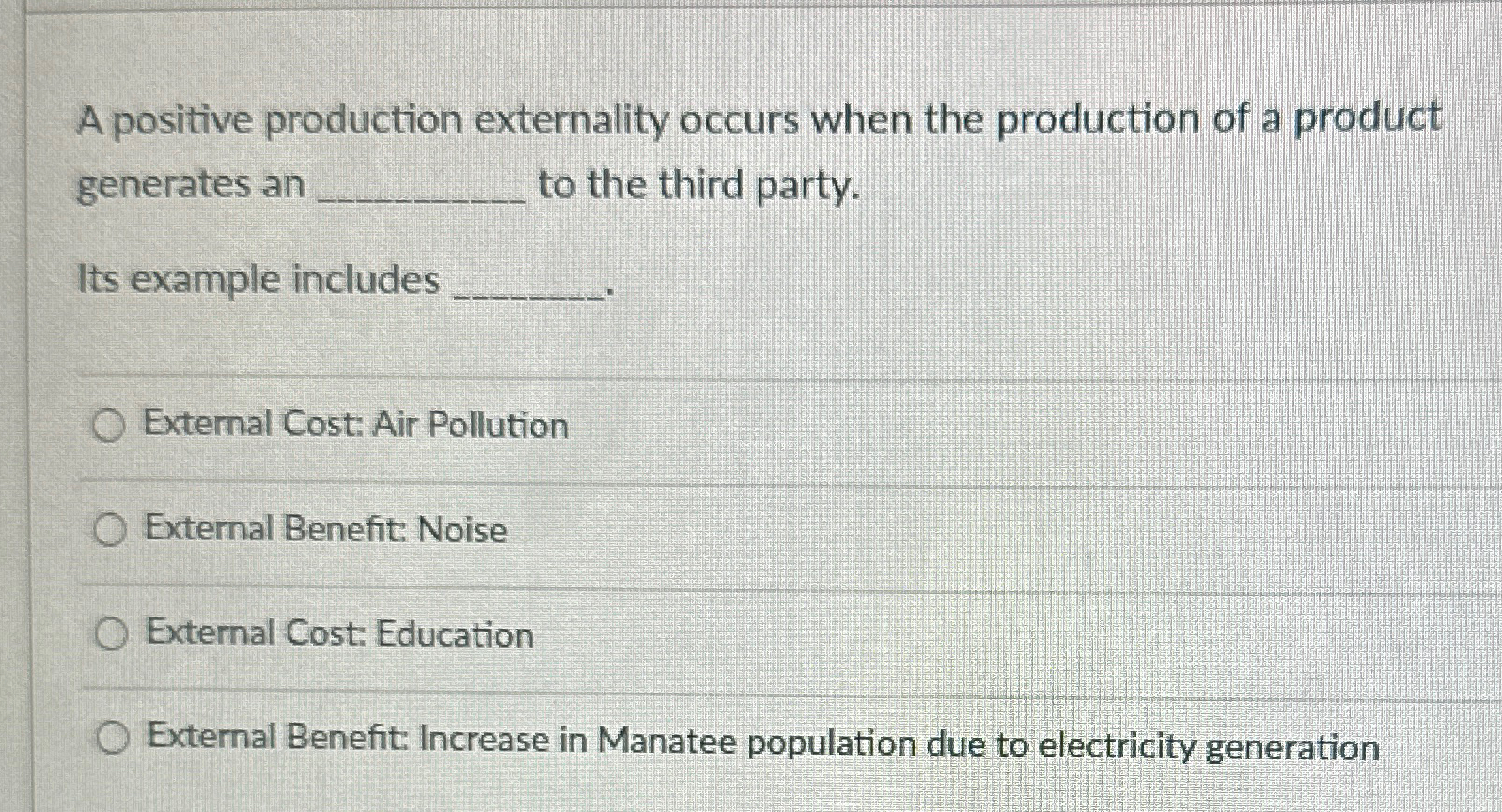 Solved A positive production externality occurs when the | Chegg.com