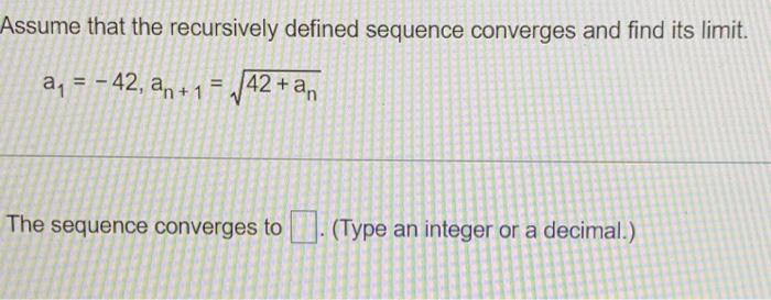 Solved Assume that the recursively defined sequence | Chegg.com