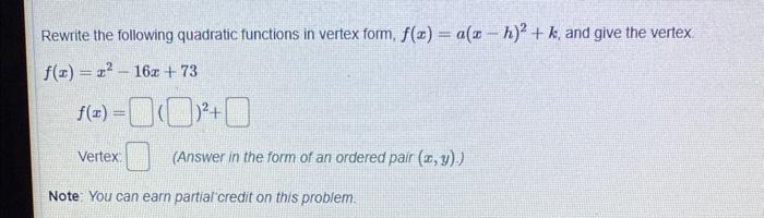Solved Rewrite the following quadratic functions in vertex | Chegg.com