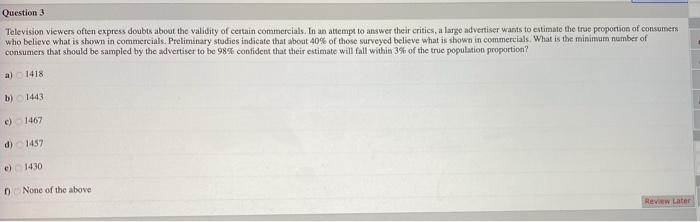 Solved Question 3 Television viewers often express doubts | Chegg.com