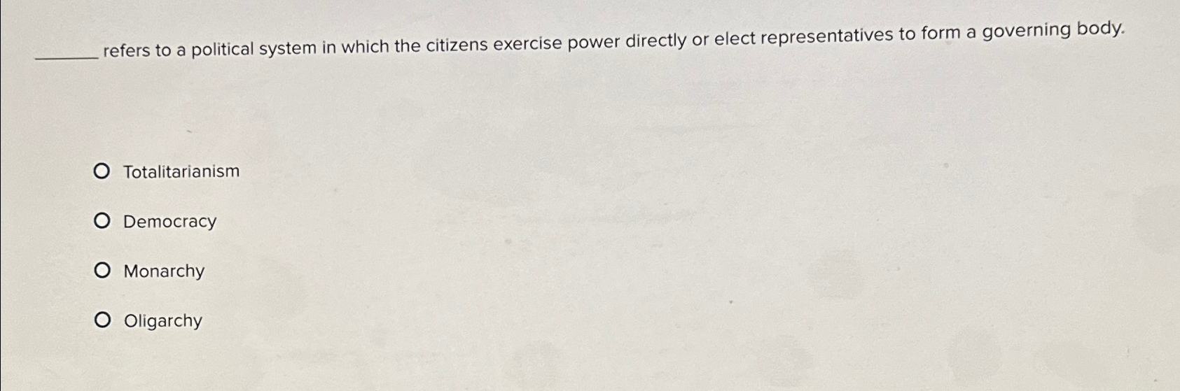 Solved refers to a political system in which the citizens | Chegg.com