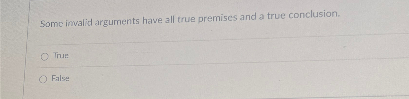 Solved Some invalid arguments have all true premises and a | Chegg.com