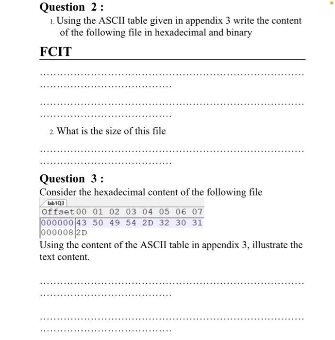 Solved Question 2 : 1. Using the ASCII table given in | Chegg.com