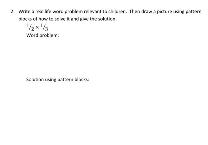Solved Write a real life word problem relevant to children. | Chegg.com