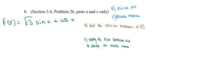 Solved f(x)=3sinx+cosx a) find the Criticar numbers c) apply | Chegg.com