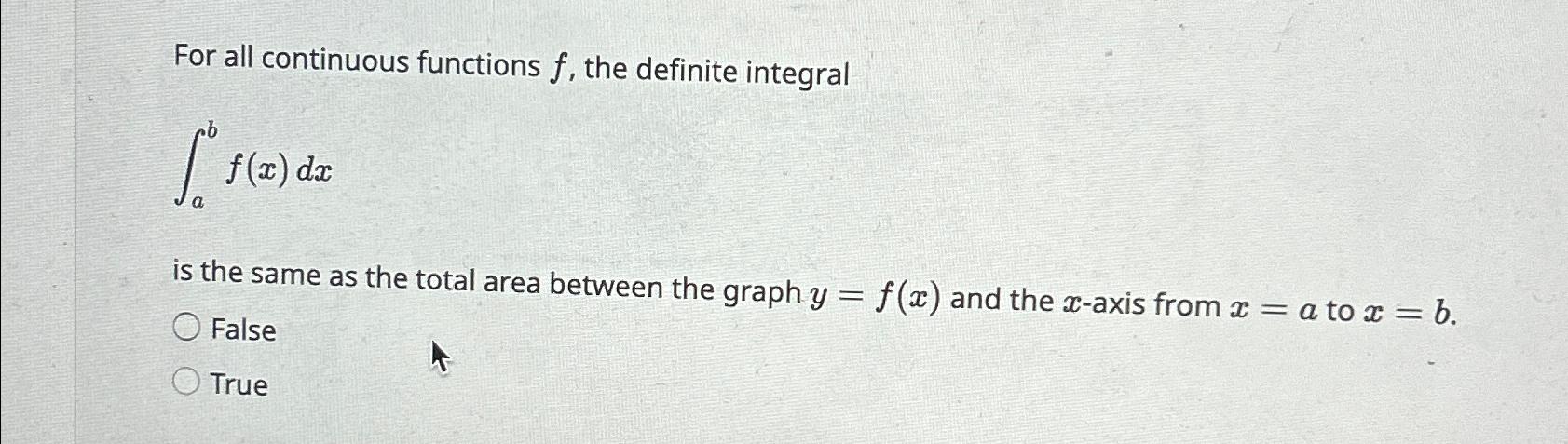 Solved For all continuous functions f, ﻿the definite | Chegg.com