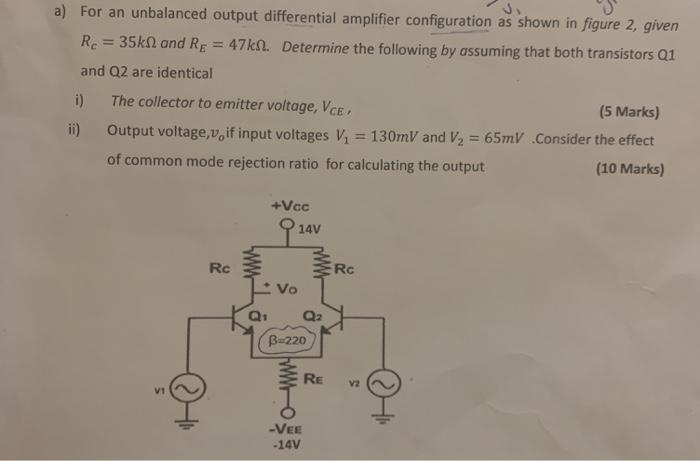 Solved a) For an unbalanced output differential amplifier | Chegg.com