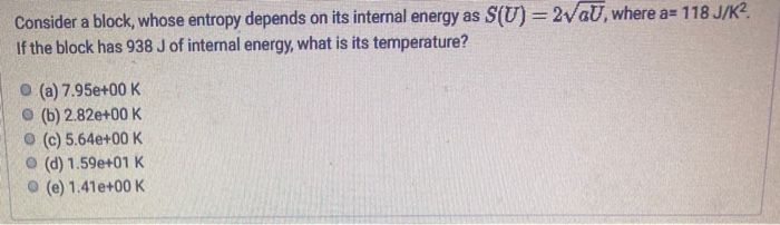 Solved Consider a block, whose entropy depends on its | Chegg.com