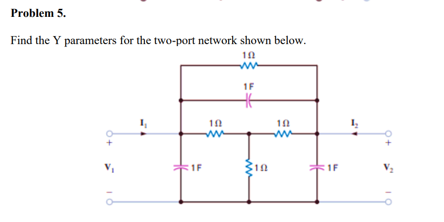 Problem 5.Find the Y parameters for the two-port | Chegg.com