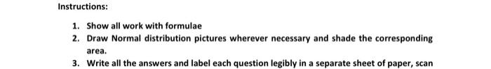 Solved Instructions: 1. Show all work with formulae 2. Draw | Chegg.com