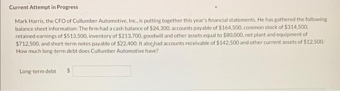Solved Current Attempt in Progress Mark Harris, the CFO of | Chegg.com