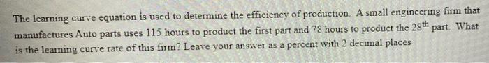 Solved The learning curve equation is used to determine the | Chegg.com