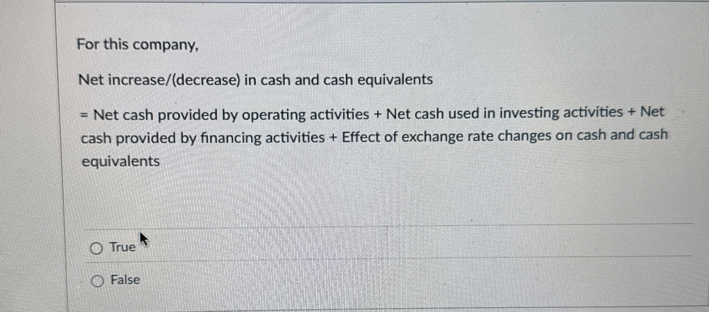 Solved For this company,Net increase/(decrease) ﻿in cash and | Chegg.com