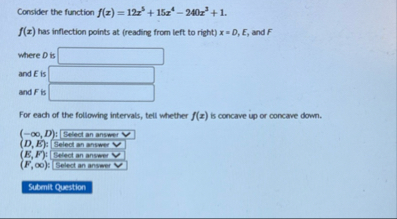 Solved Consider the function f(x)=12x5 15x4-240x3 1.f(x) | Chegg.com