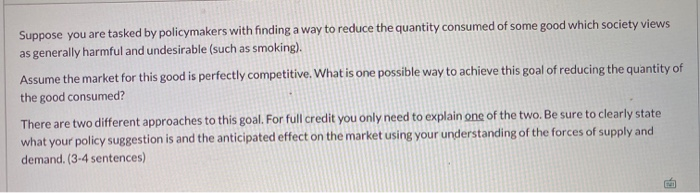 Solved Suppose you are tasked by policymakers with finding a | Chegg.com