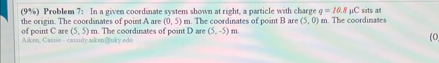 ( 9% ) ﻿Problem 7: In a given coordinate system shown | Chegg.com