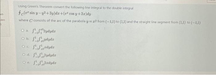 Solved Using Green's Theorem convert the following line | Chegg.com
