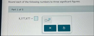 Solved Round each of the following numbers to three | Chegg.com