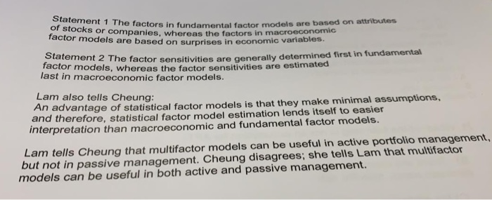 Statement 1 The factors in fundamental factor models | Chegg.com