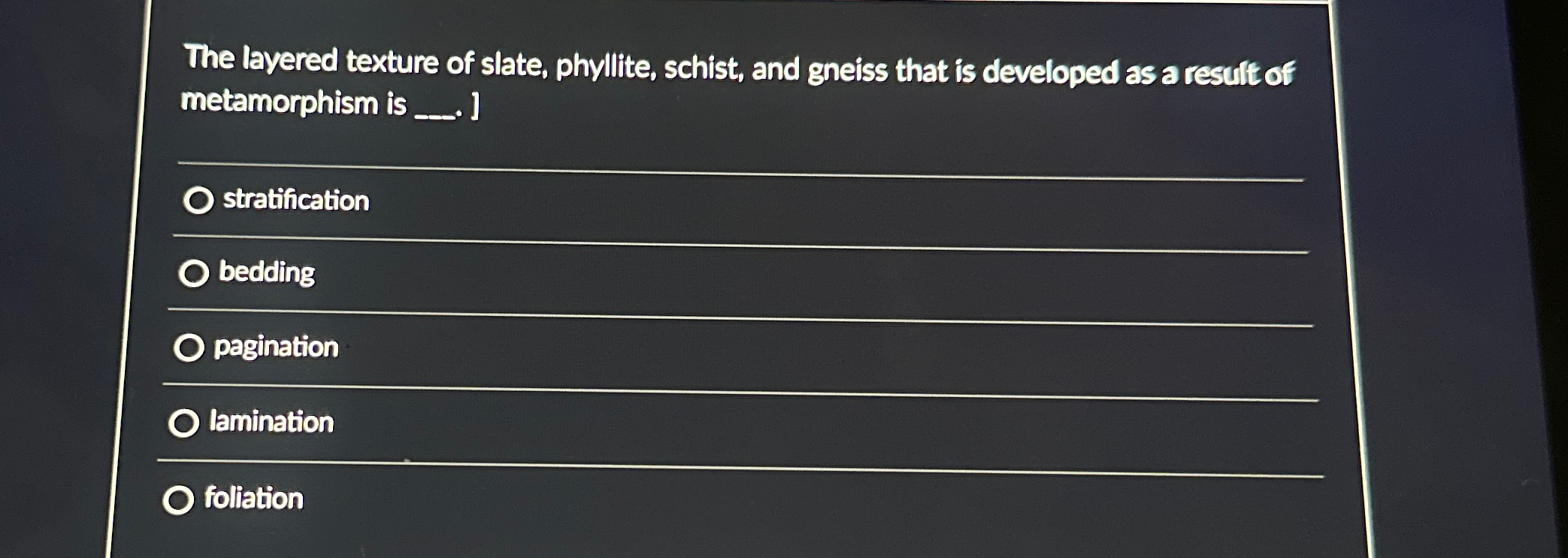Solved The layered texture of slate, phyllite, schist, and | Chegg.com
