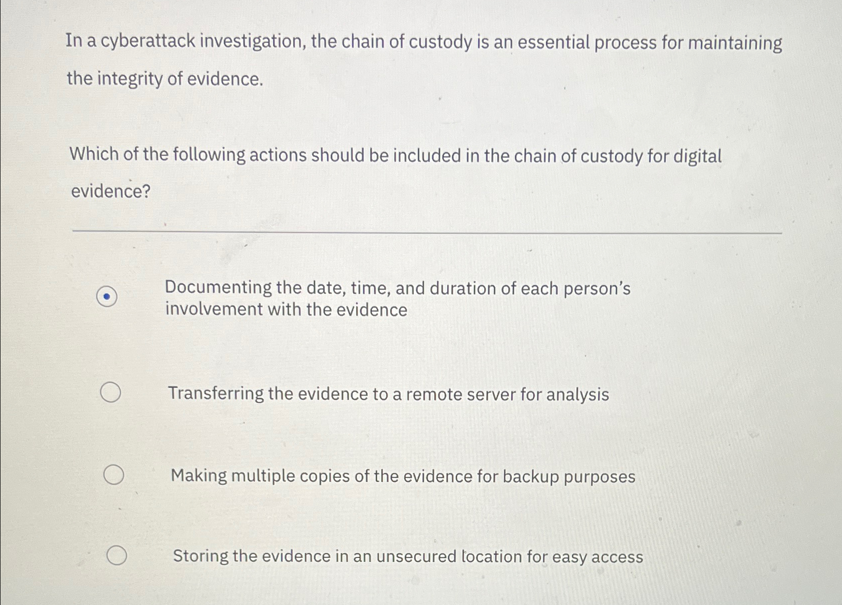 Solved In a cyberattack investigation, the chain of custody | Chegg.com