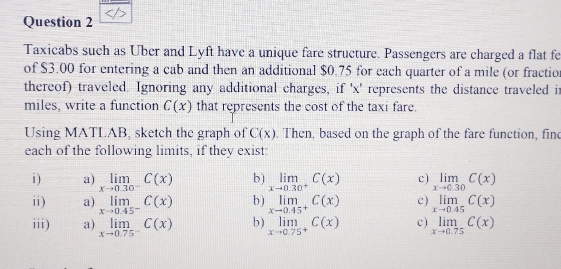 Solved Taxicabs such as Uber and Lyft have a unique fare | Chegg.com