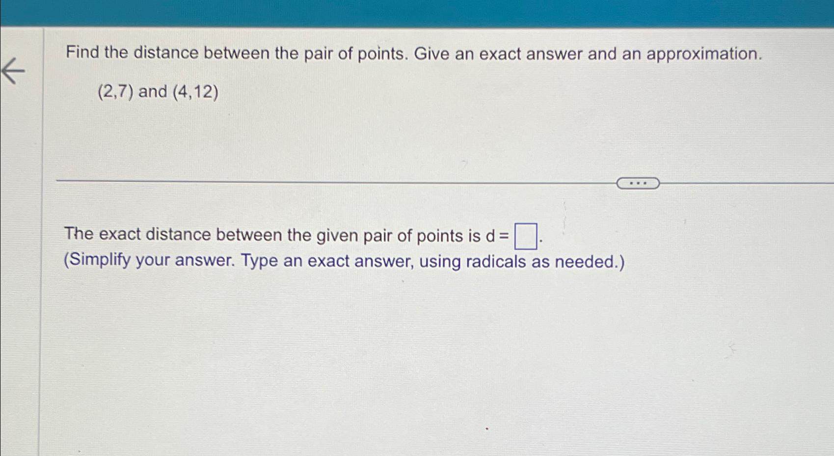 Solved Find the distance between the pair of points. Give an | Chegg.com