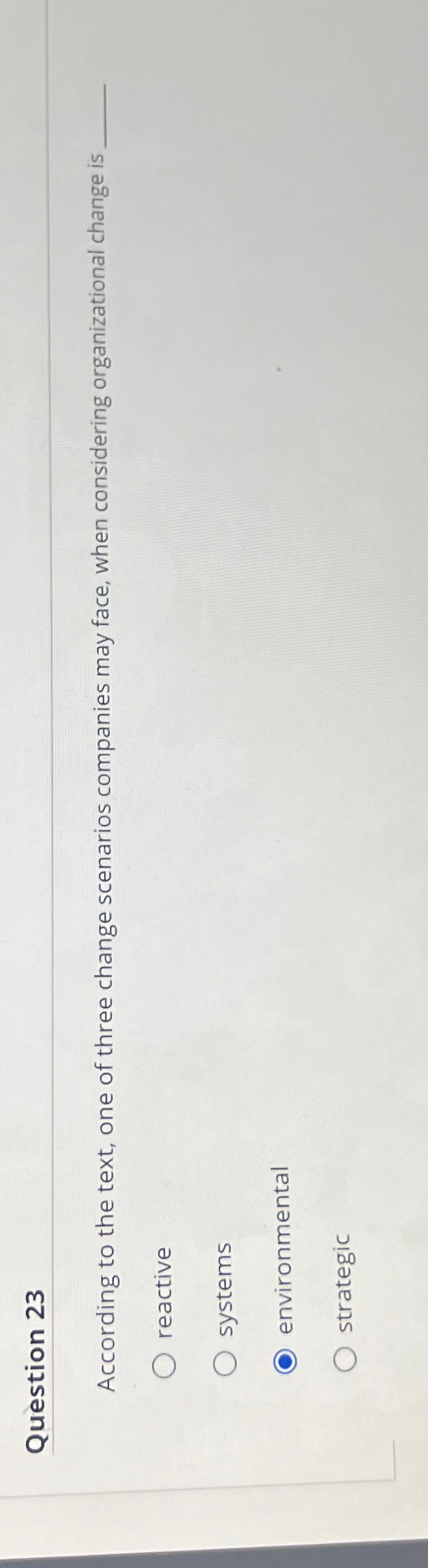 Solved Question 23According to the text, one of three change | Chegg.com