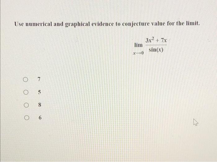 Solved Use numerical and graphical evidence to conjecture | Chegg.com