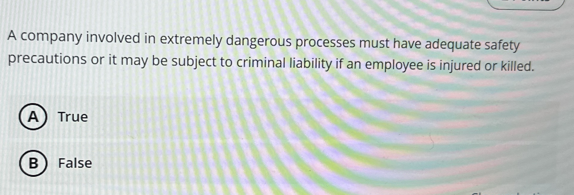 Solved A company involved in extremely dangerous processes | Chegg.com