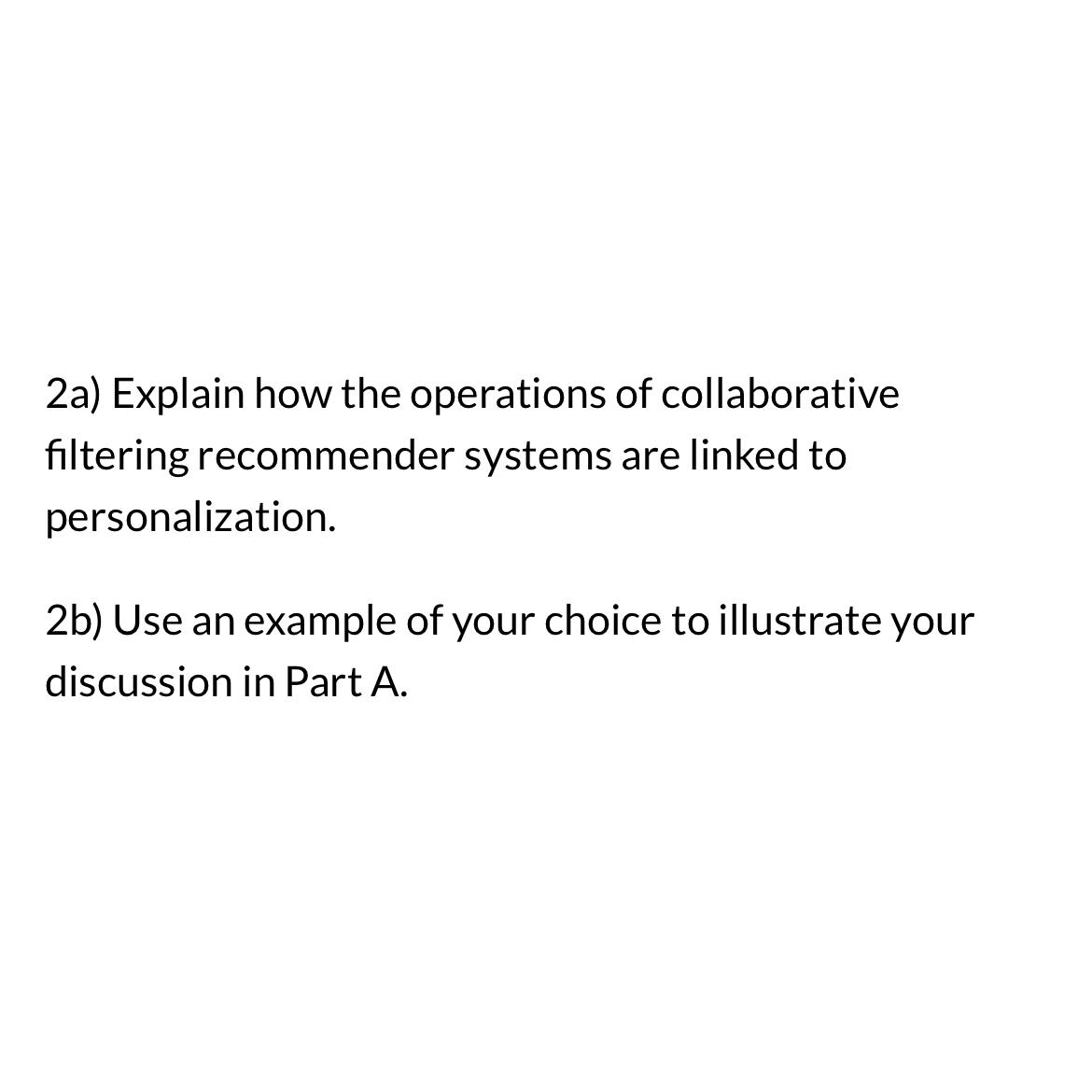 Solved 2a) ﻿Explain how the operations of collaborative | Chegg.com
