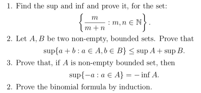 Solved 1. Find the sup and inf and prove it, for the set: т | Chegg.com
