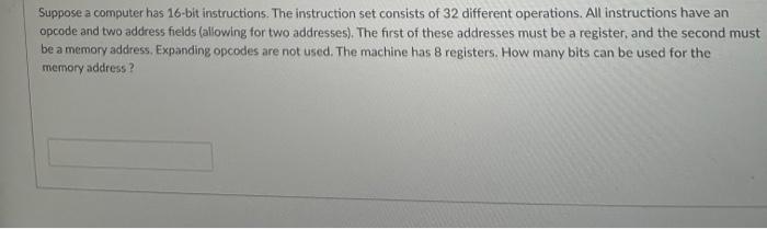Solved Suppose a computer has 16-bit instructions. The | Chegg.com